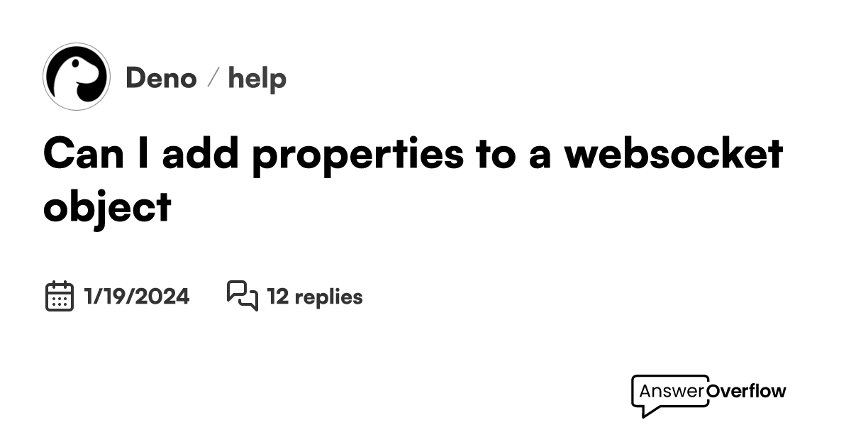 Can I add properties to a websocket object? - Deno