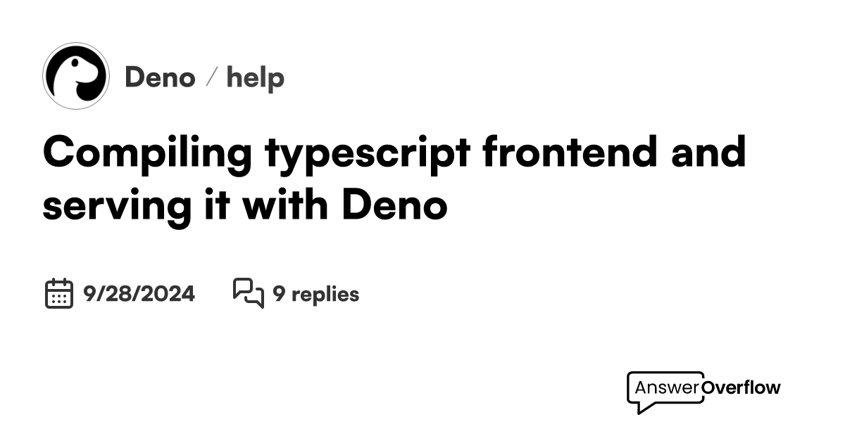 Compiling Typescript Frontend And Serving It With Deno Deno 