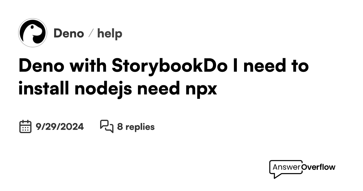 Deno with Storybook:Do I need to install node.js? (need npx) - Deno