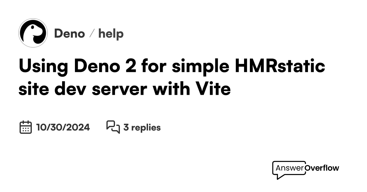 Using Deno 2 for simple HMR/static site dev server with Vite - Deno