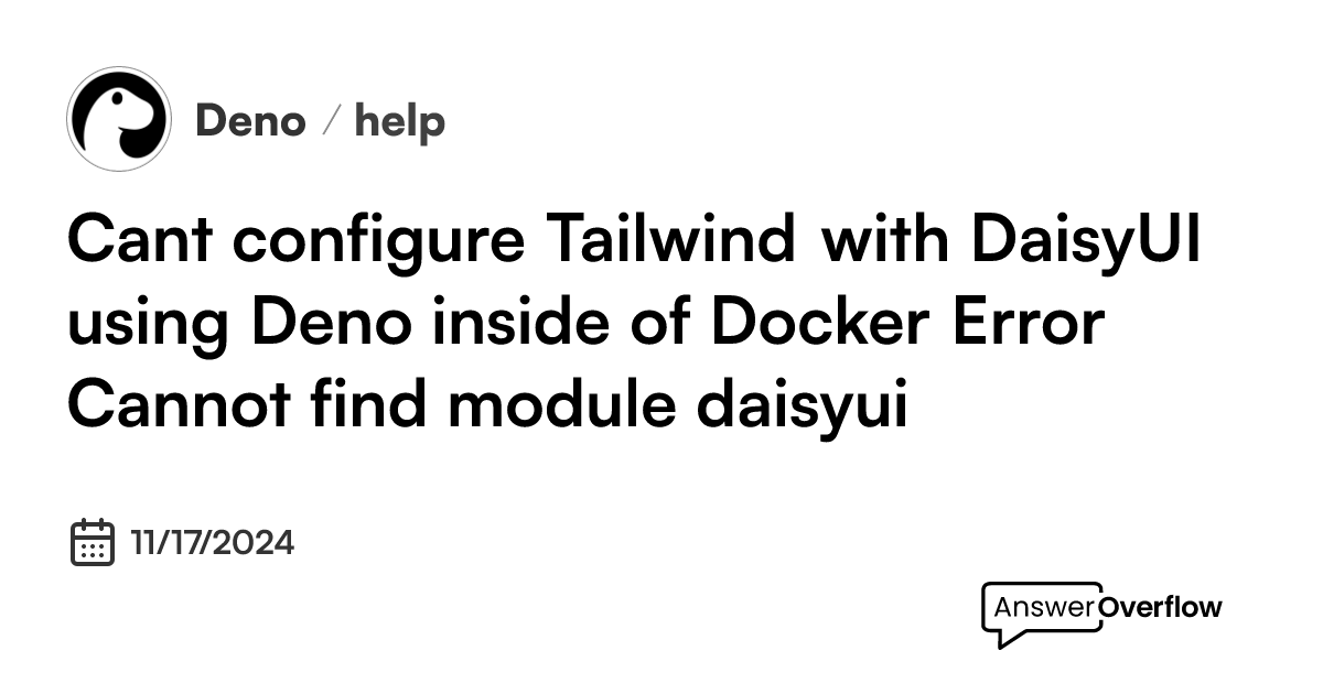 Cant configure Tailwind with DaisyUI using Deno inside of Docker ...