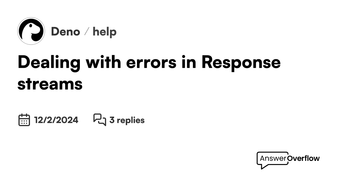 Dealing with errors in Response streams? - Deno